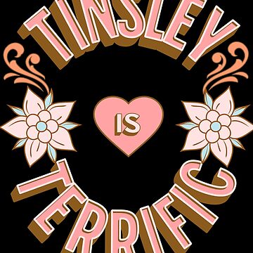 "Tinsley is Terrific - First Names - Birthday Gifts - Alliteration Fans ...