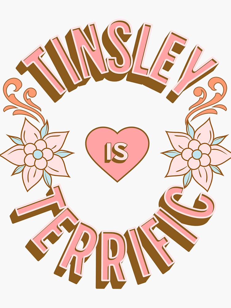 "Tinsley is Terrific - First Names - Birthday Gifts - Alliteration Fans ...