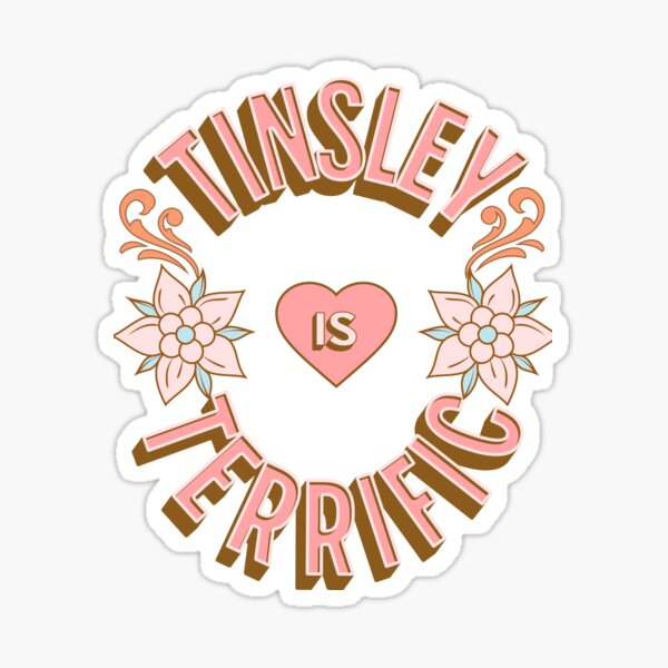 "Tinsley is Terrific - First Names - Birthday Gifts - Alliteration Fans ...