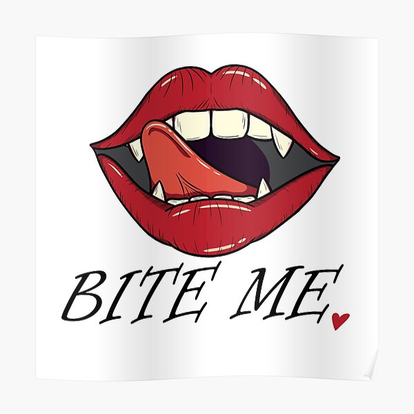 "Bite Me Vampire Lips" Poster for Sale by TotallyBonkers | Redbubble