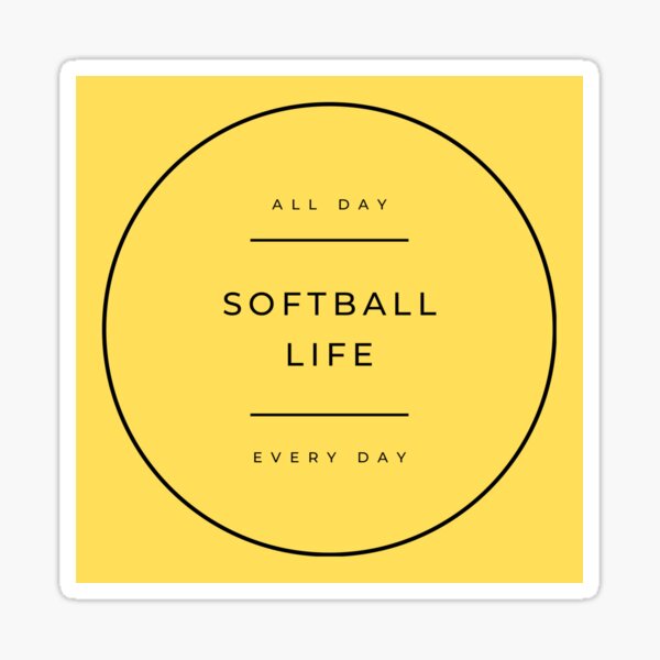 "Softball Life" Sticker for Sale by Designingastory | Redbubble