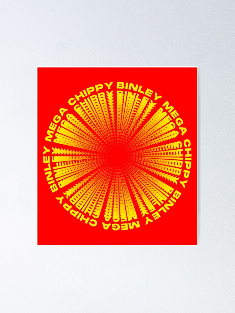 "THE GIGA CHIPPER. BINLEY MEGA CHIPPY MEME." Poster for Sale by mjtcrp ...
