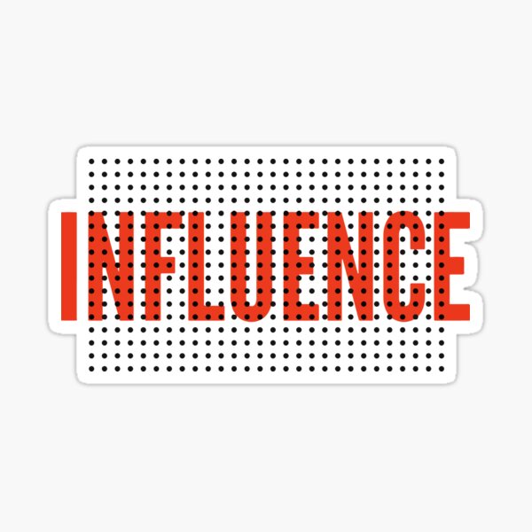 "Influence Art work" Sticker for Sale by SocialMisfitCo | Redbubble