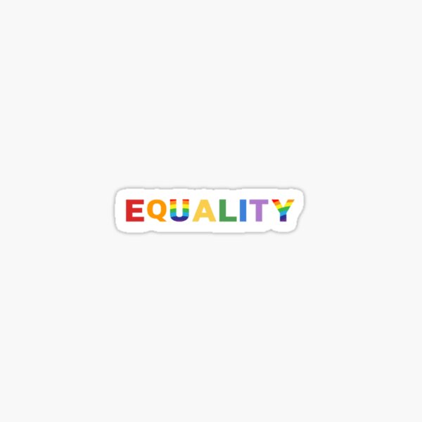 "Equality" Sticker for Sale by Ziimo | Redbubble
