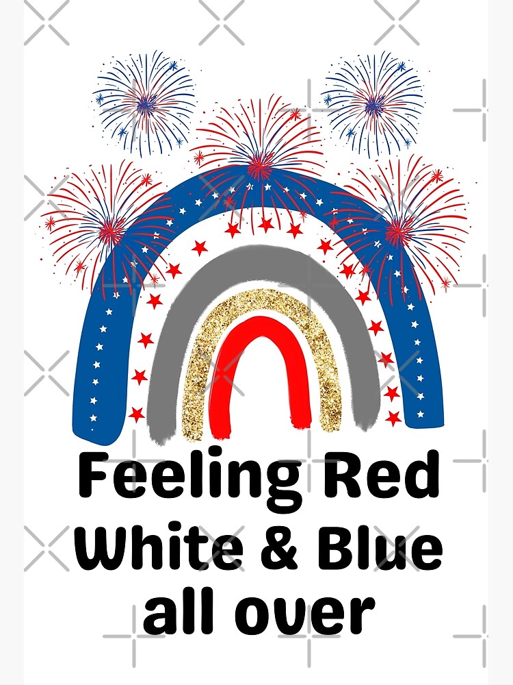 "Feeling red, white and blue all over with fireworks for 4th of July ...
