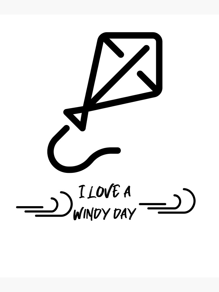 "I Love A Windy Day - Kite Kiting Design" Poster for Sale by Andys ...