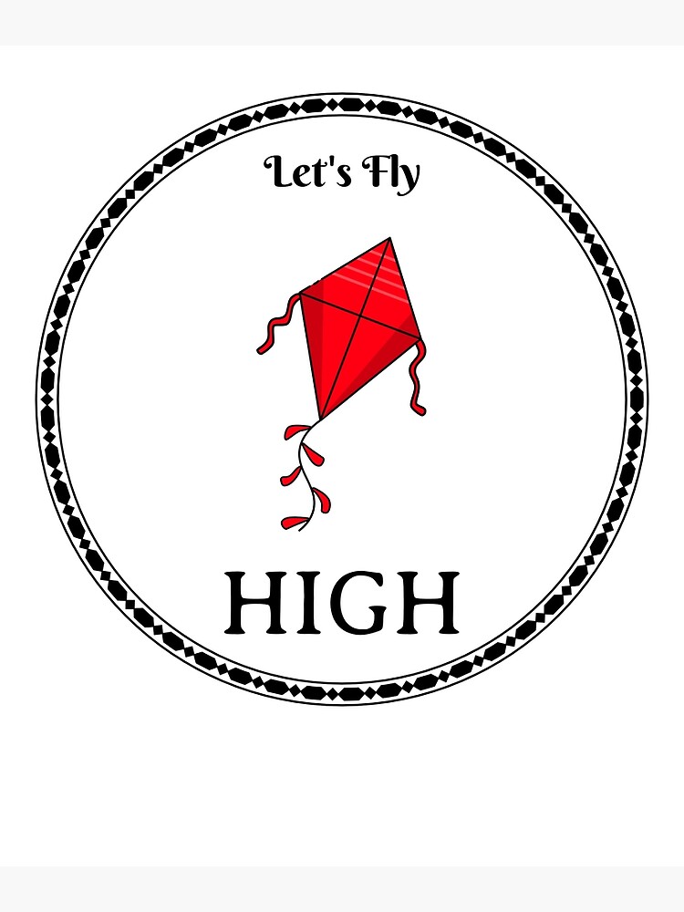 "Let's Fly HIGH - Kite Kiting Design" Poster for Sale by Andys-Designs | Redbubble