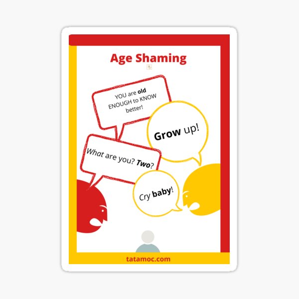 "Age Shaming" Sticker for Sale by Tatamoc | Redbubble