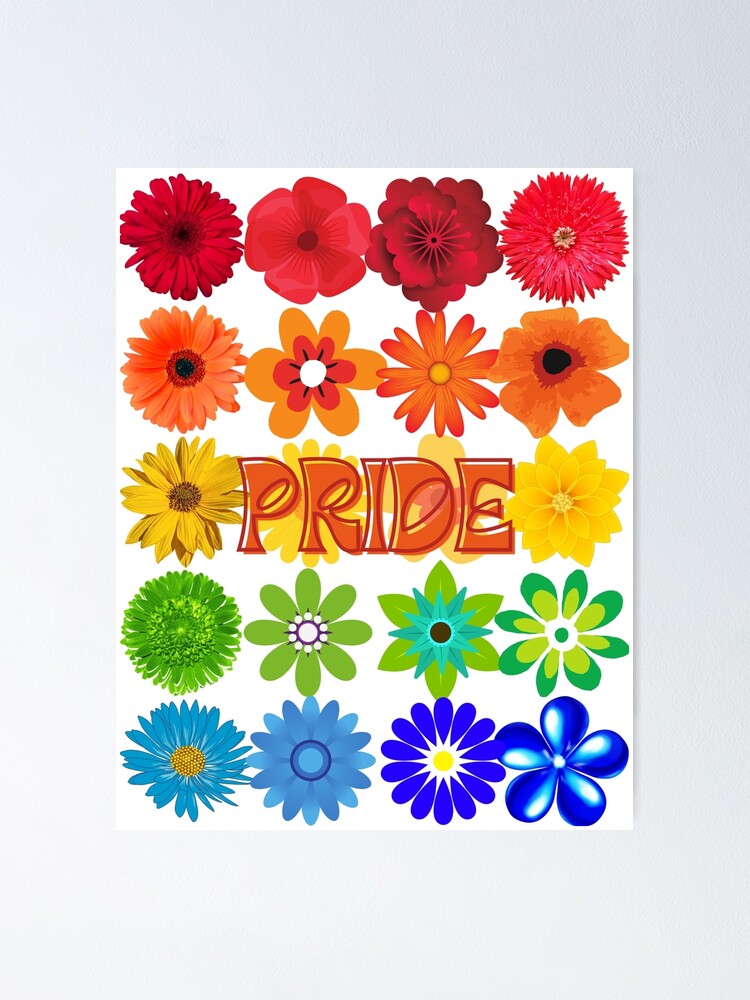 "Pride | Celebrate Pride Month | Pride Flowers" Poster for Sale by ...