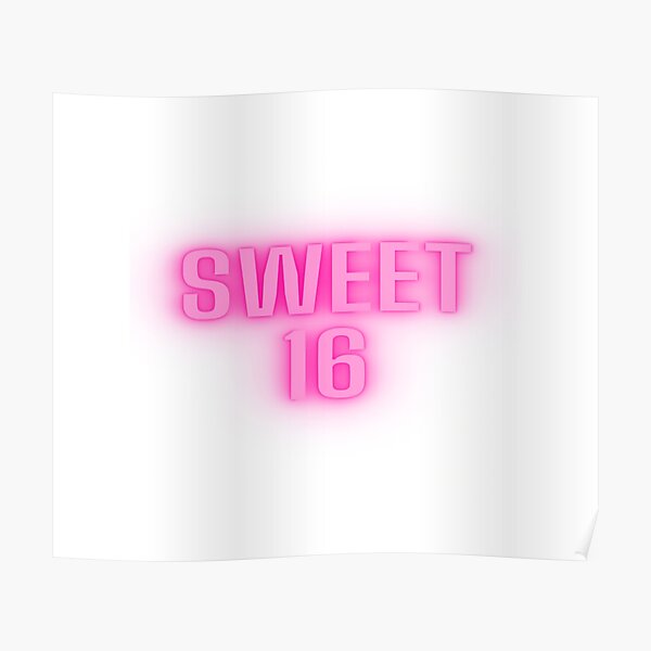 "Sweet 16" Poster for Sale by Renebruh | Redbubble
