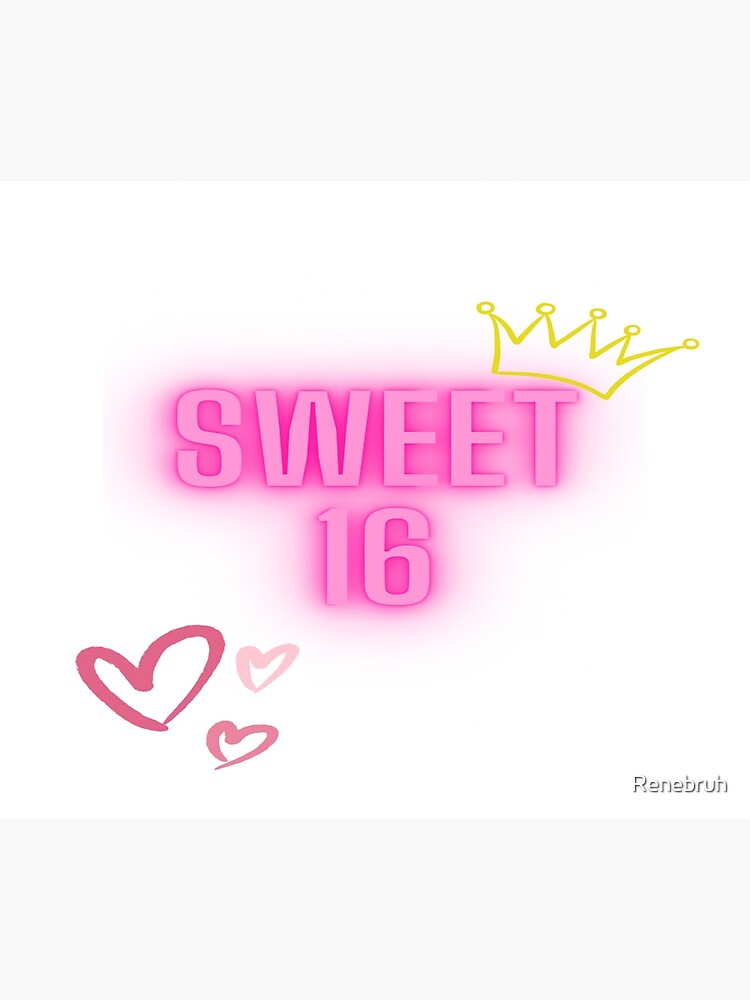 "Sweet 16" Poster for Sale by Renebruh | Redbubble