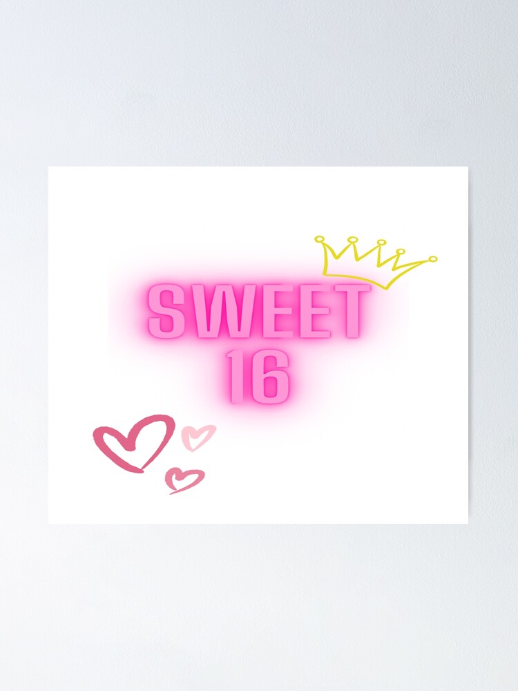 "Sweet 16" Poster for Sale by Renebruh | Redbubble