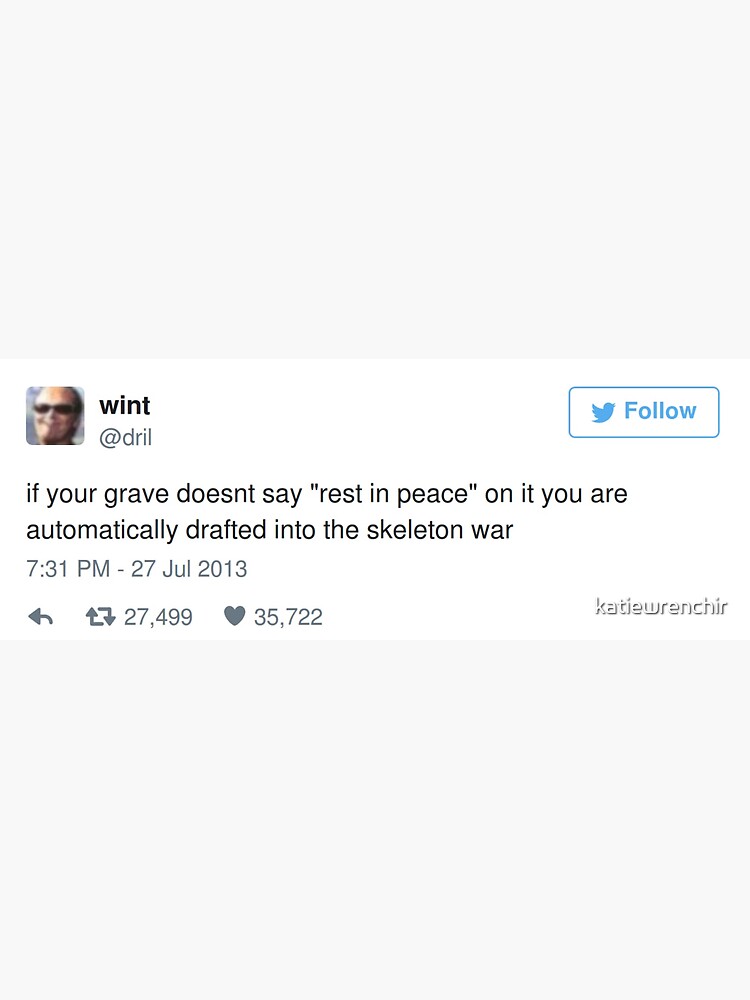 "Dril tweet - skeleton war" Sticker by katiewrenchir | Redbubble