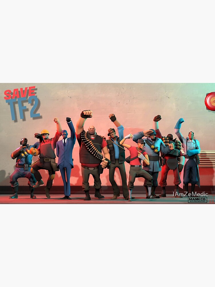 "Save TF2" Poster for Sale by IAmZeMedic | Redbubble