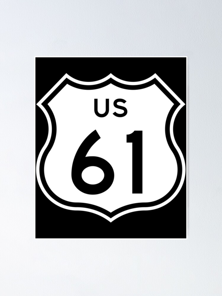 "U.S. Route 61. " Poster for Sale by BespokeByBlush | Redbubble