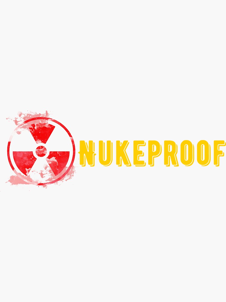 "Nuke proof" Sticker for Sale by ElonDoge0 | Redbubble