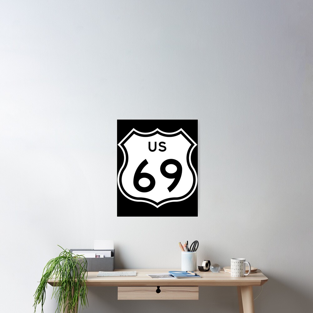 "U.S. Route 69. " Poster for Sale by BespokeByBlush | Redbubble