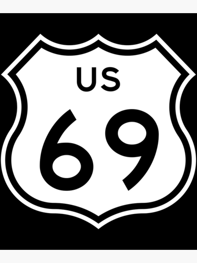 "U.S. Route 69. " Poster for Sale by BespokeByBlush | Redbubble