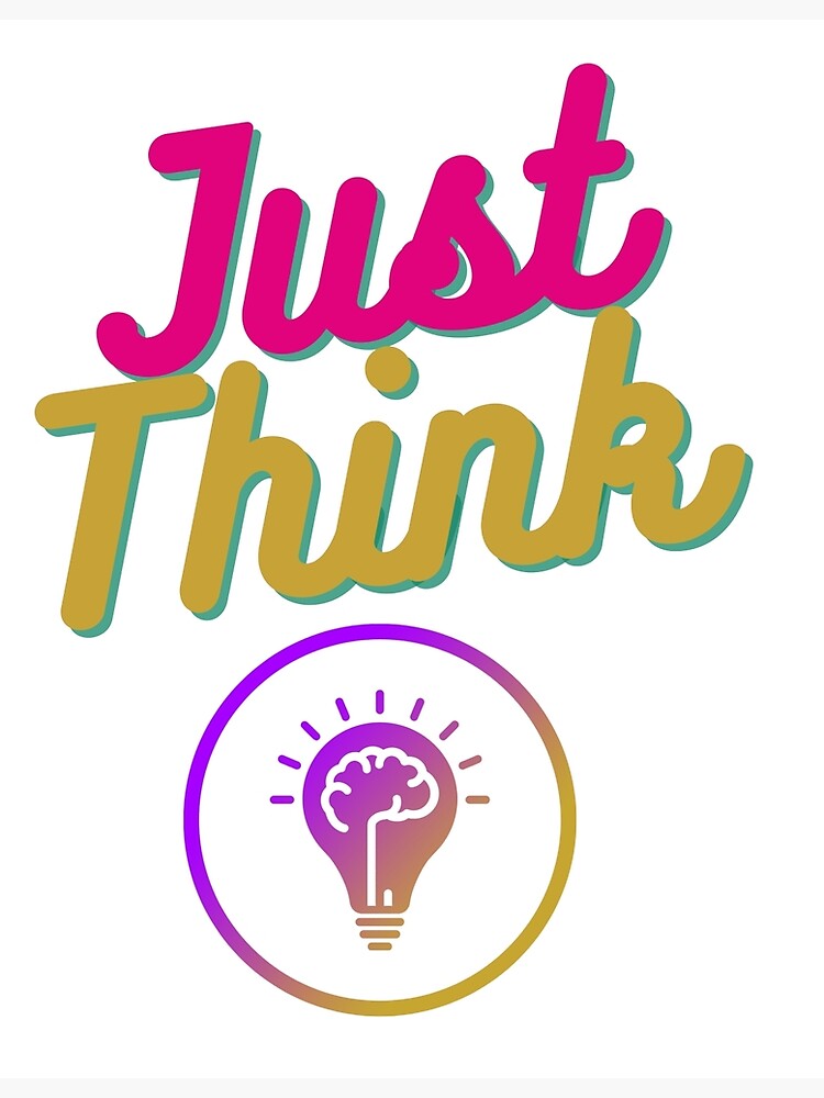 "Just Think - Hot Designs" Poster for Sale by cheseren | Redbubble