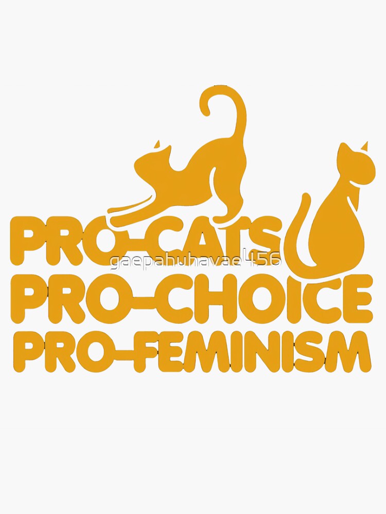 Pro Cats Pro Choice Pro Feminism Fitted Scoop Png Sticker For Sale By