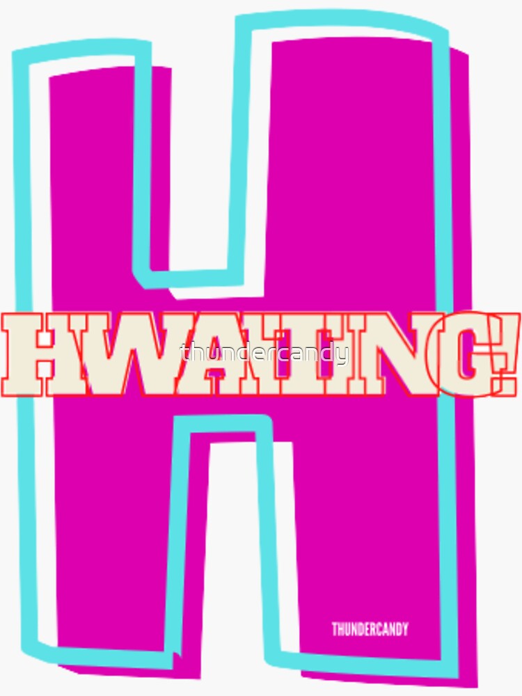"HWAITING!" Sticker for Sale by thundercandy | Redbubble