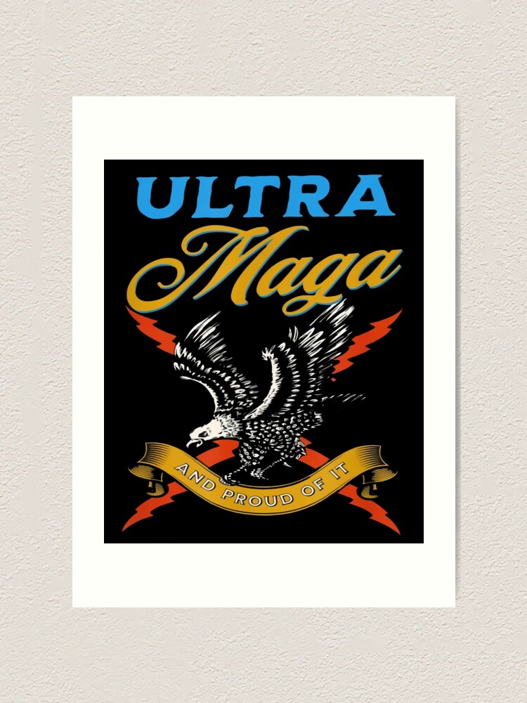 "Ultra Maga and Proud of it Proud Ultra-Maga USA Bald Eagle.png" Art ...