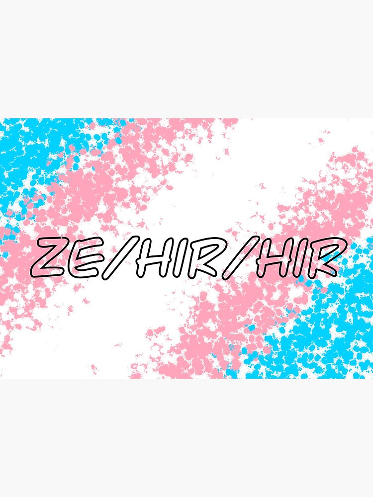 "Ze Hir Hir Pronouns" Art Print for Sale by judes-pride-art | Redbubble