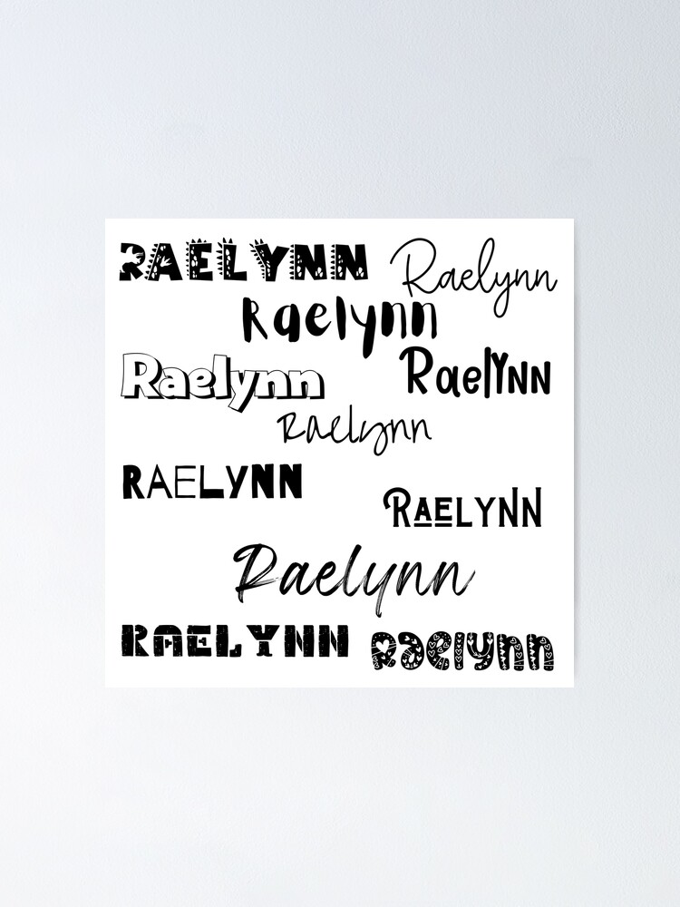 "Raelynn in 10 different fonts" Poster by magleen | Redbubble