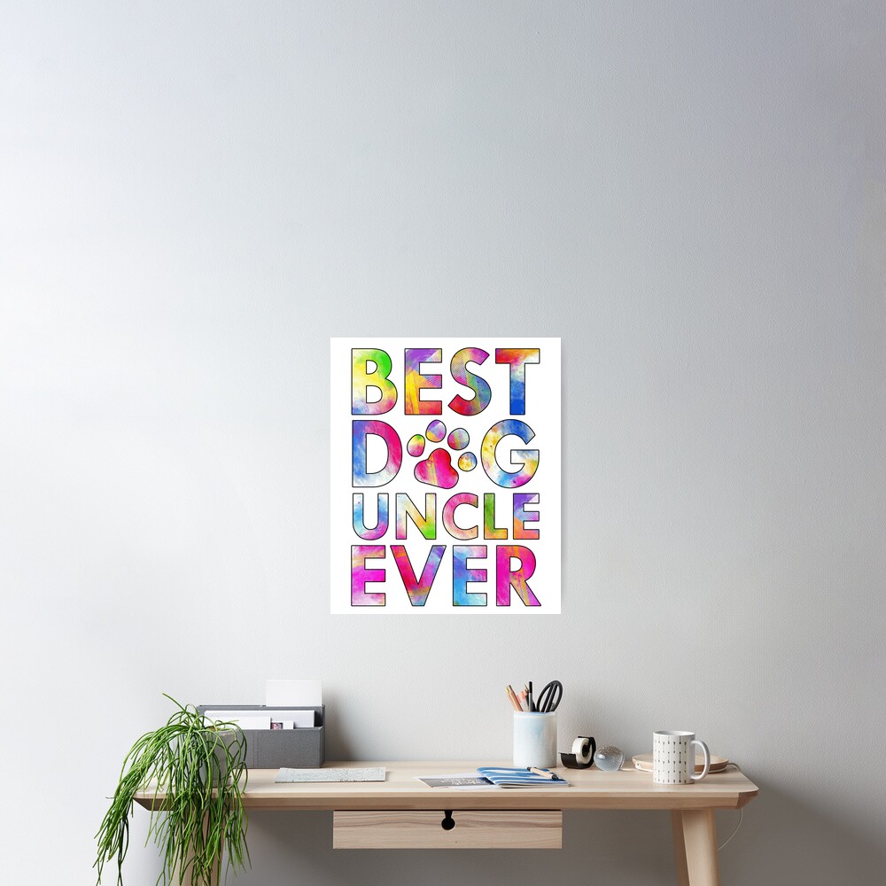 "Best Dog Uncle Ever Awesome Watercolor Art Paws" Poster by ...