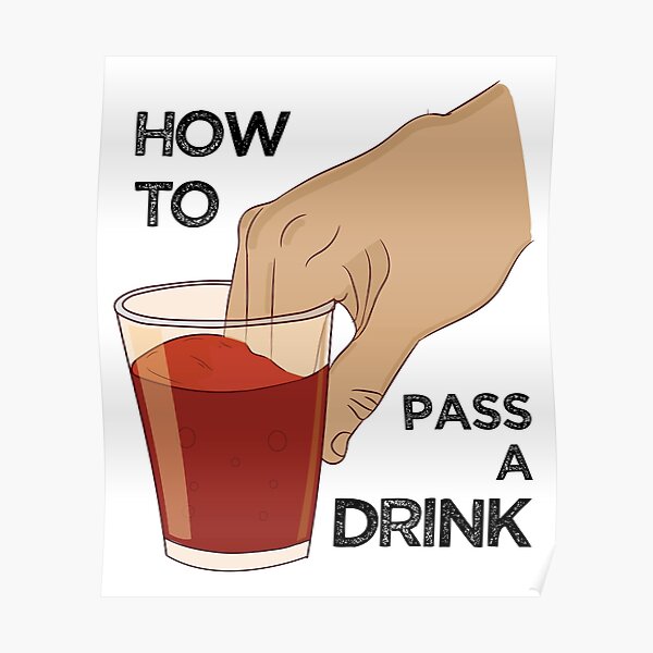 "Can you pass my drink bro? Dipping fingers Funny Meme" Poster for Sale ...