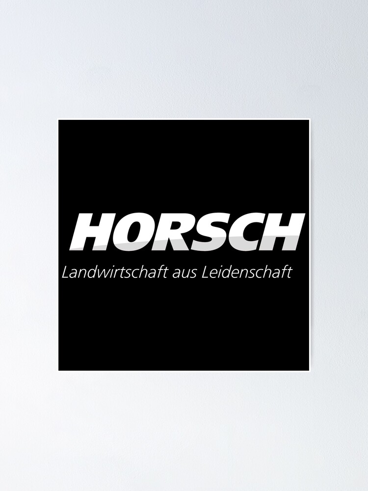 "Horsch Landwirtschaft" Poster for Sale by charlottedish | Redbubble