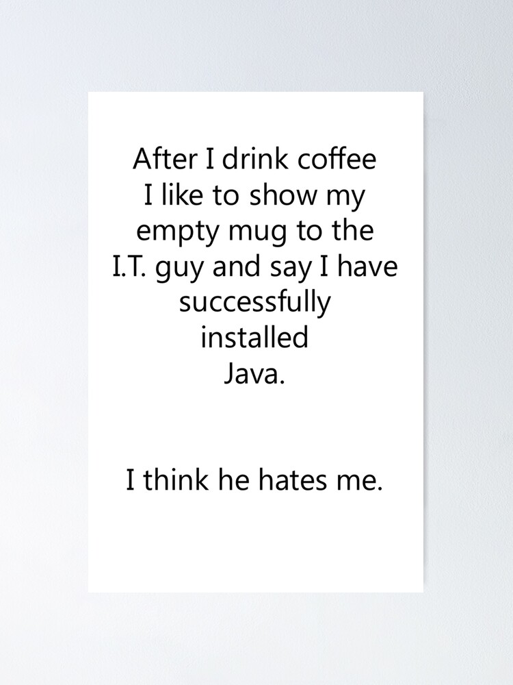 "Successfully Installed Java Funny Quote" Poster for Sale by ...