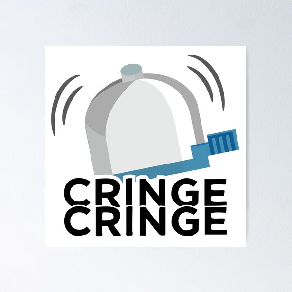 "Cringe Button Bicycle Bell Meme Cringe Alert" Poster for Sale by ...