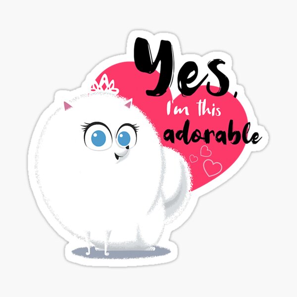 "The Secret Life of Pets 2 Yes I'm this Adorable Gidget " Sticker for ...