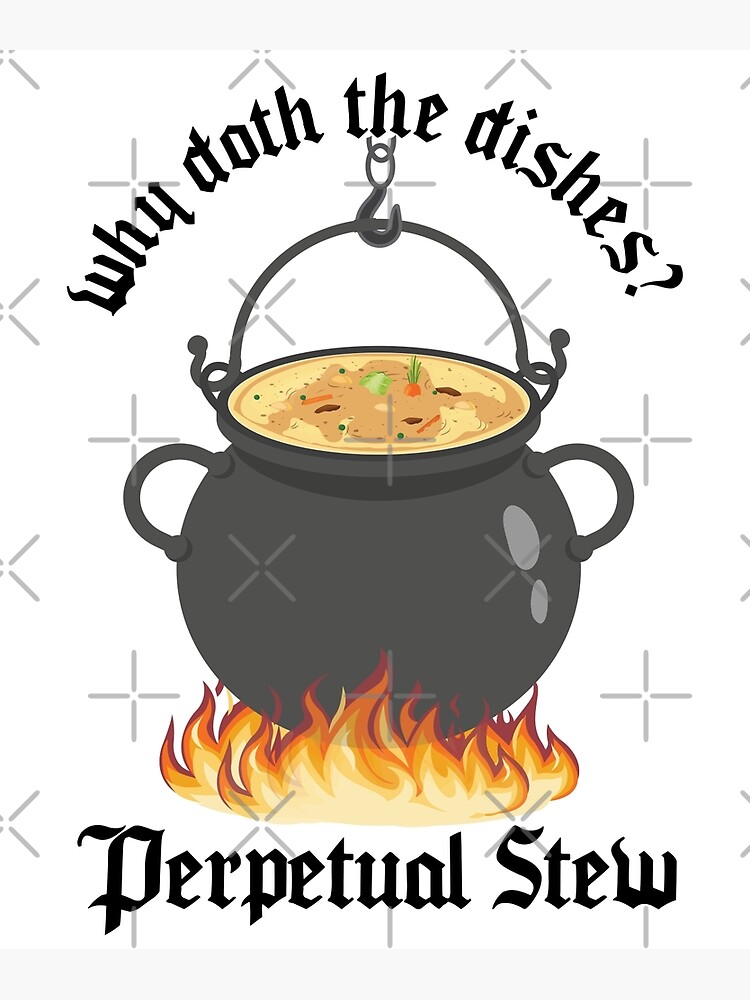 "Perpetual Stew Broth cauldron Medieval History Studies" Poster for ...