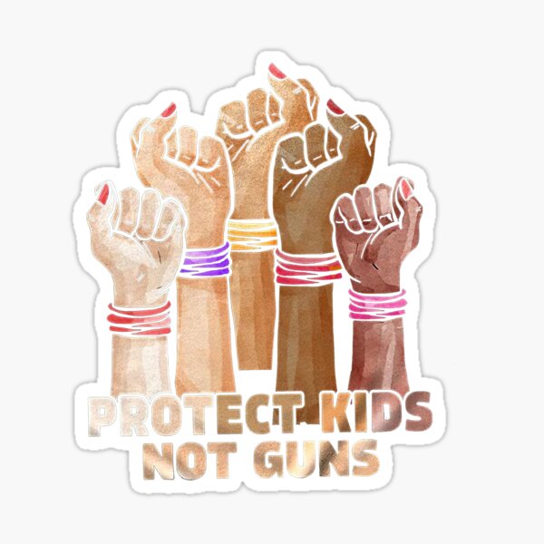 "Protect Kids Not Gun Protect Children Anti Gun" Sticker for Sale by ...