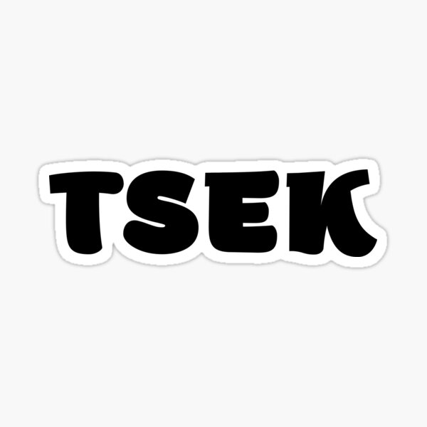 "Tsek" Sticker for Sale by ProfusionPro | Redbubble