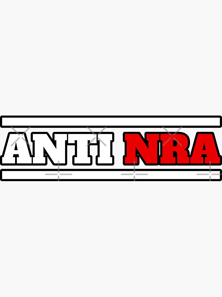 "Anti NRA" Sticker by dennystee | Redbubble