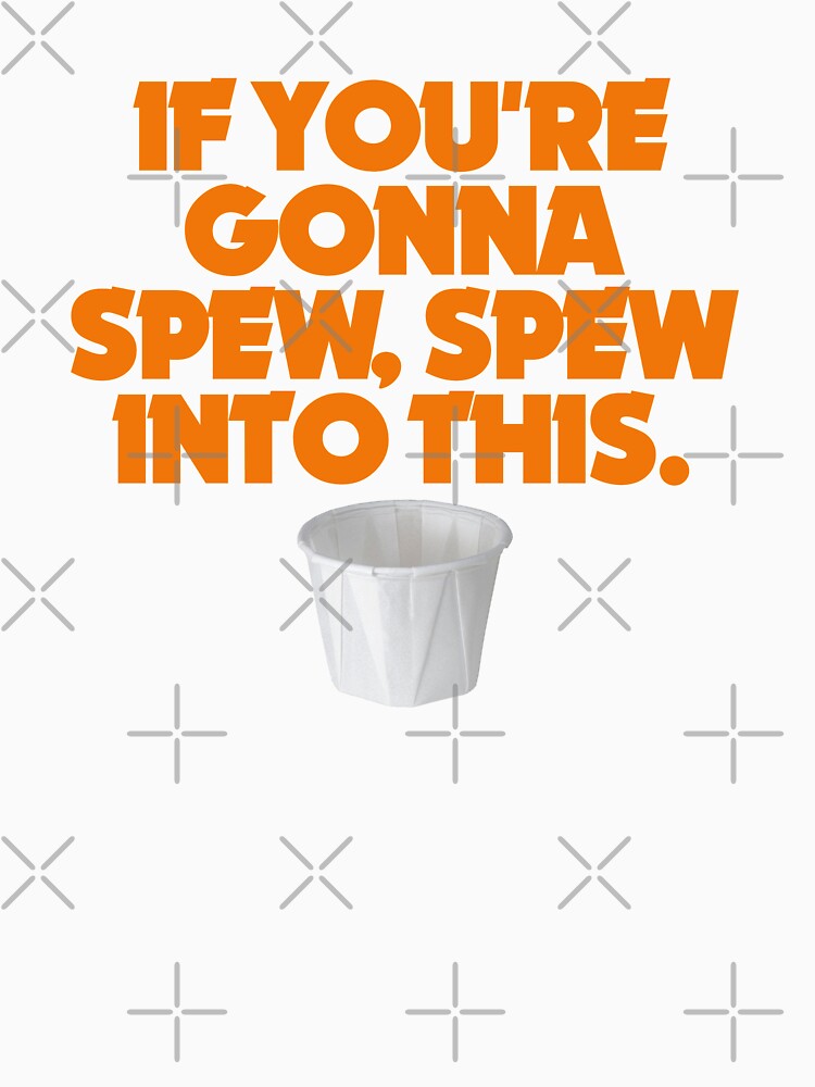 "Wayne's World - If You're Gonna Spew, Spew Into This" T-shirt for Sale ...