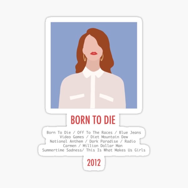 "BornToDie - Illustrated " Sticker for Sale by amyotgnrussekp | Redbubble