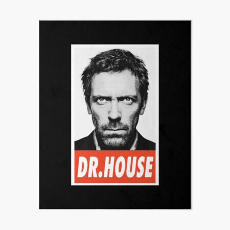 "-Series- Dr. House" Art Board Print by dorait3du7 | Redbubble