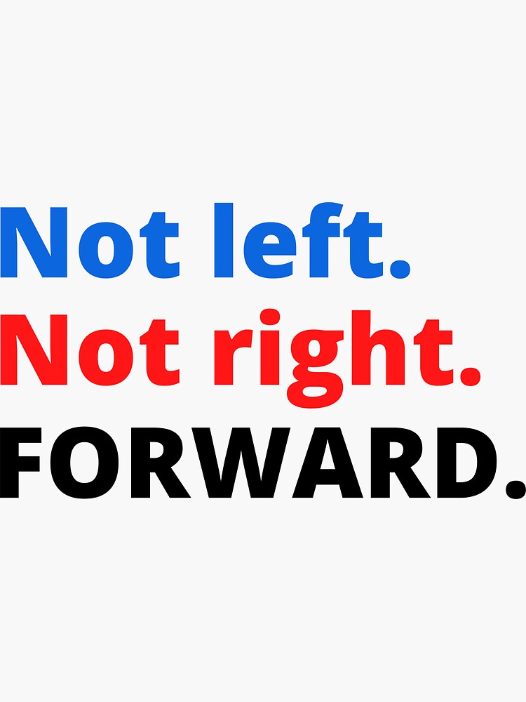 "Not left not right forward" Sticker for Sale by Beautybble | Redbubble