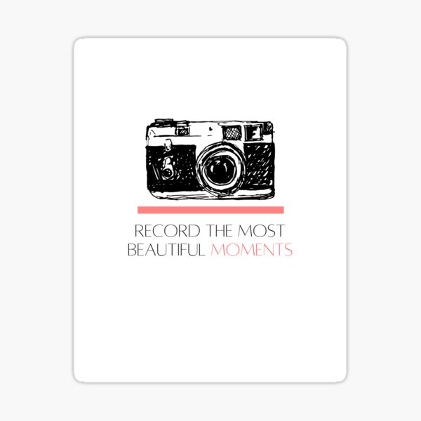 "capture your best beautiful moments!" Sticker for Sale by disen0 ...