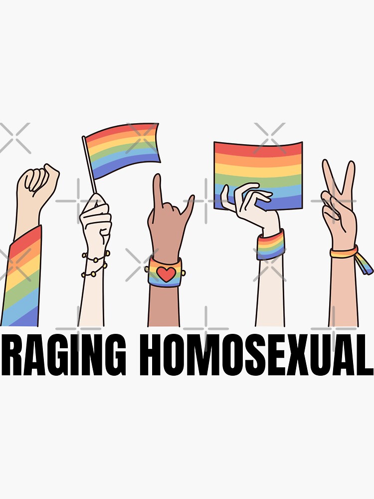 "Raging Homosexual Proud Pride" Sticker for Sale by Nepaz-Designs ...