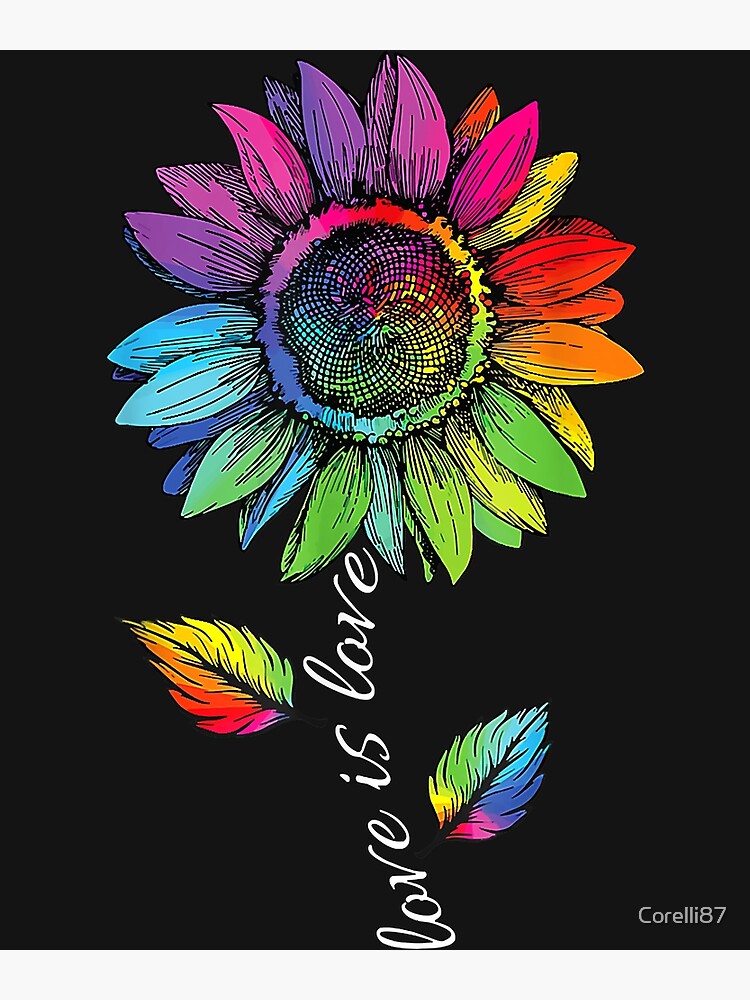 Rainbow Sunflower Love Is Love Lgbt Gay Lesbian Pride Poster For Sale