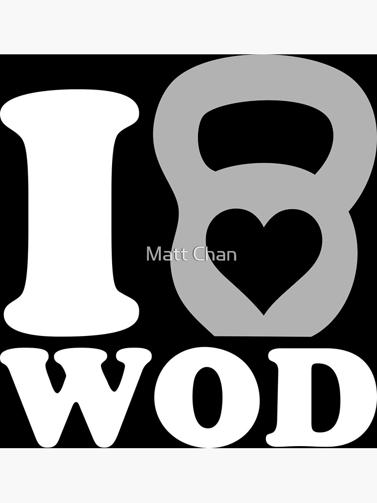 "I Heart WOD (I Love CrossFit)" Art Print by mchanfitness | Redbubble
