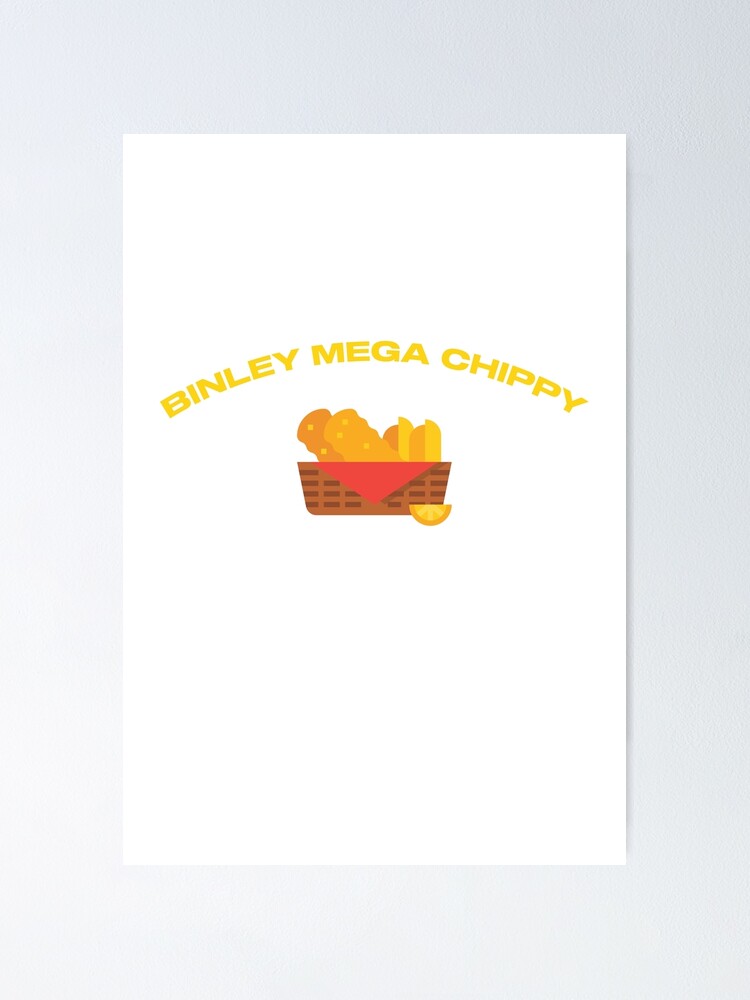 "BINLEY MEGA CHIPPY MEME" Poster for Sale by medraphy | Redbubble