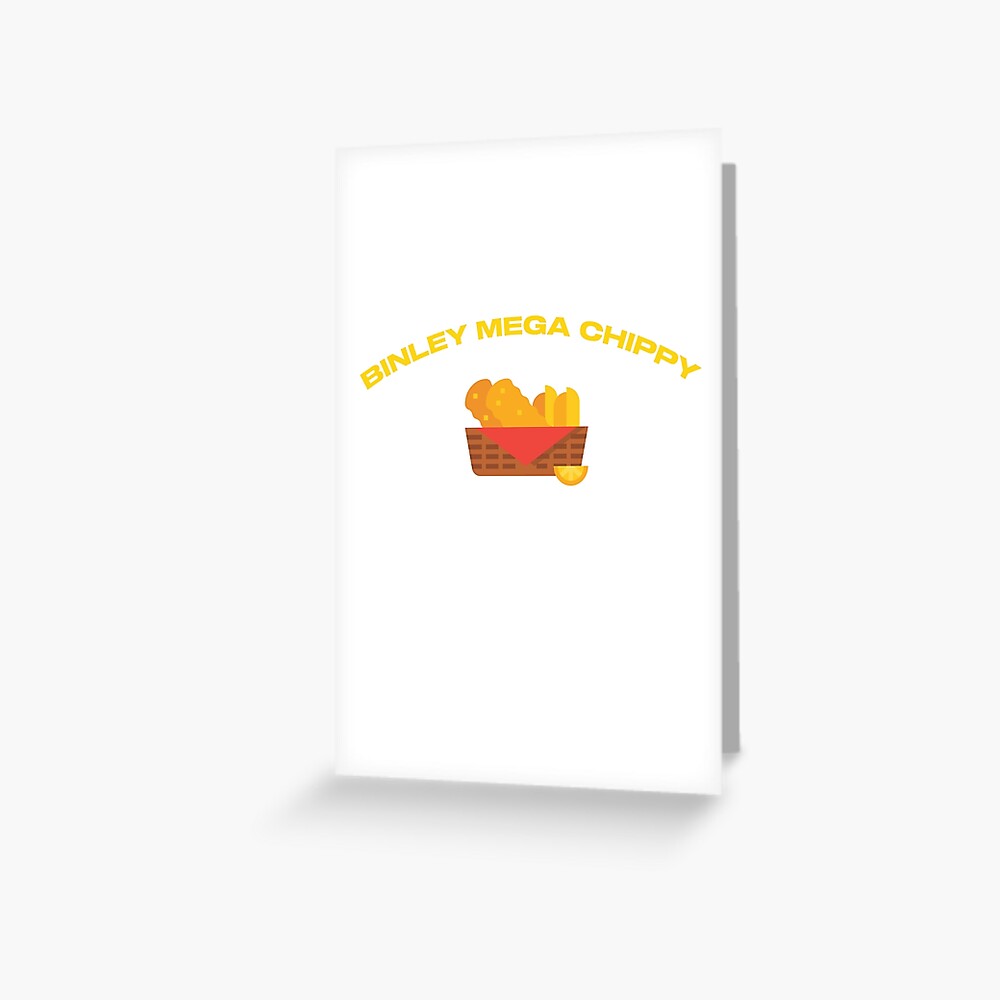 "BINLEY MEGA CHIPPY MEME" Greeting Card by medraphy | Redbubble