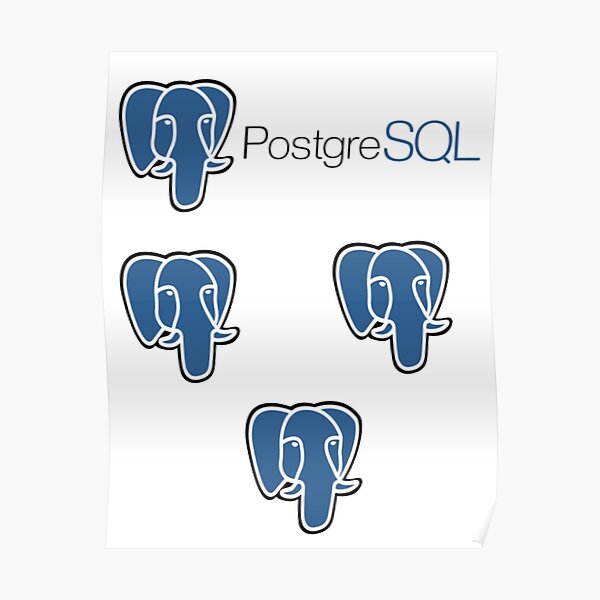 Postgresql Logo Sql Developer Poster For Sale By Yellowbanana2