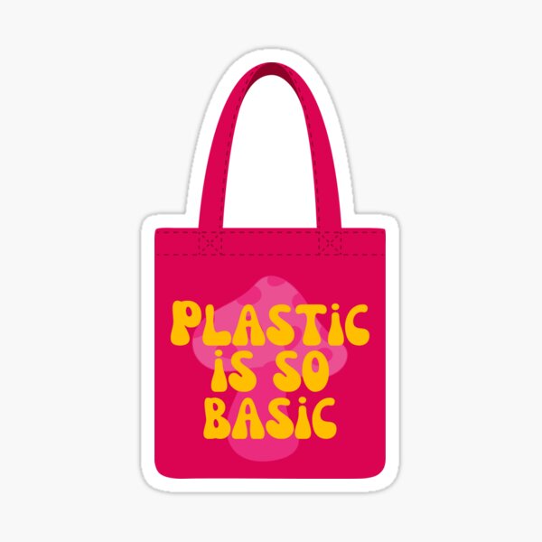 "Plastic Is So Basic" Sticker for Sale by groovyfolk | Redbubble